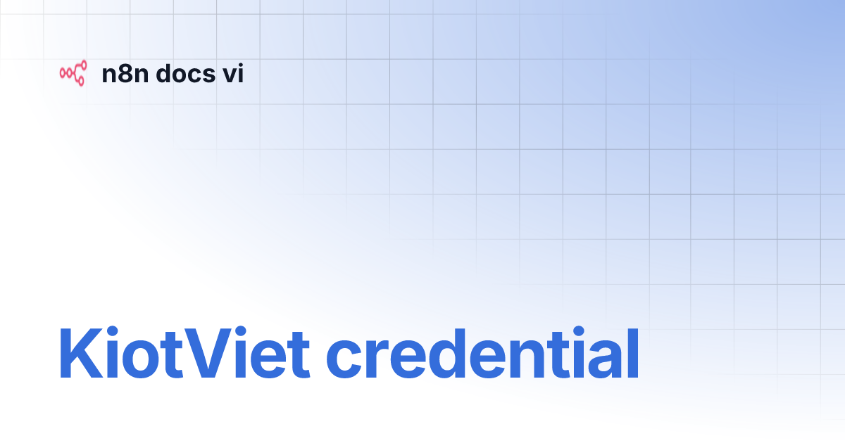 KiotViet credential | n8n docs vi