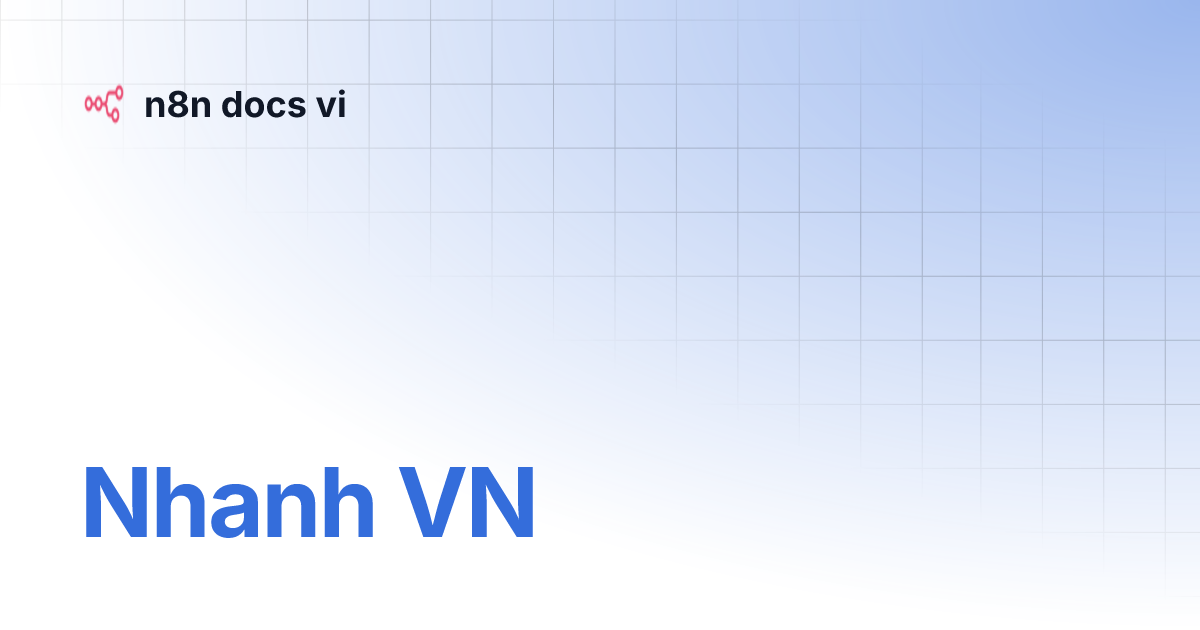 Nhanh VN | n8n docs vi